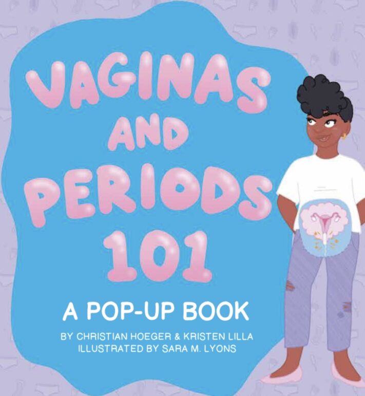 Vaginas And Periods 101 A Pop Up Book Sexed Talk